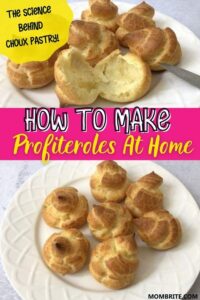 The Science of a Pâte à Choux (Choux Pastry) - Mombrite