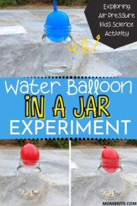 Balloon in a Jar Air Pressure Experiment | Mombrite